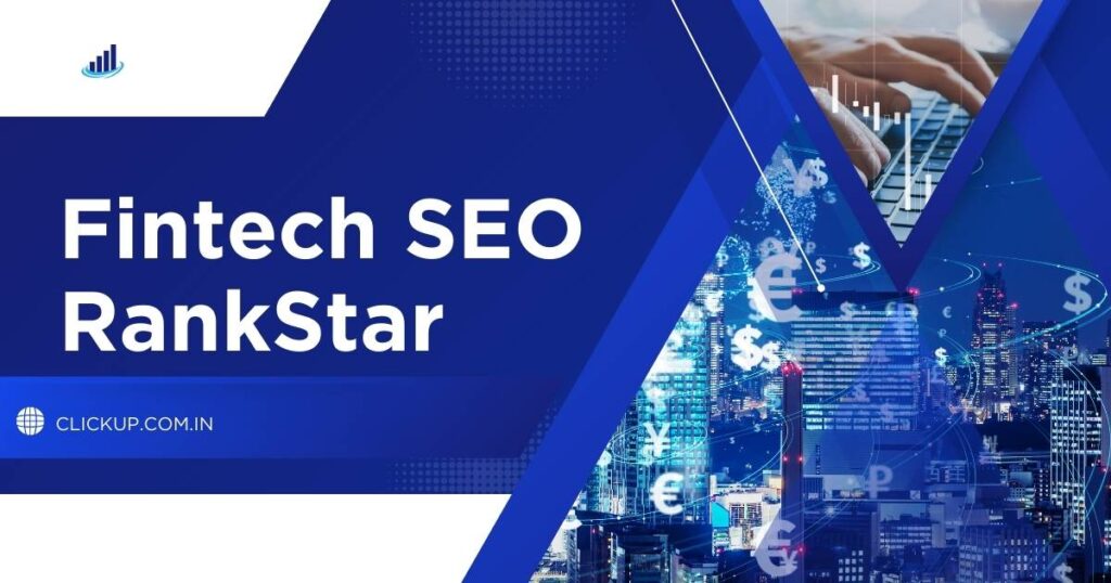 What is the importance of fintech seo rankstar?
